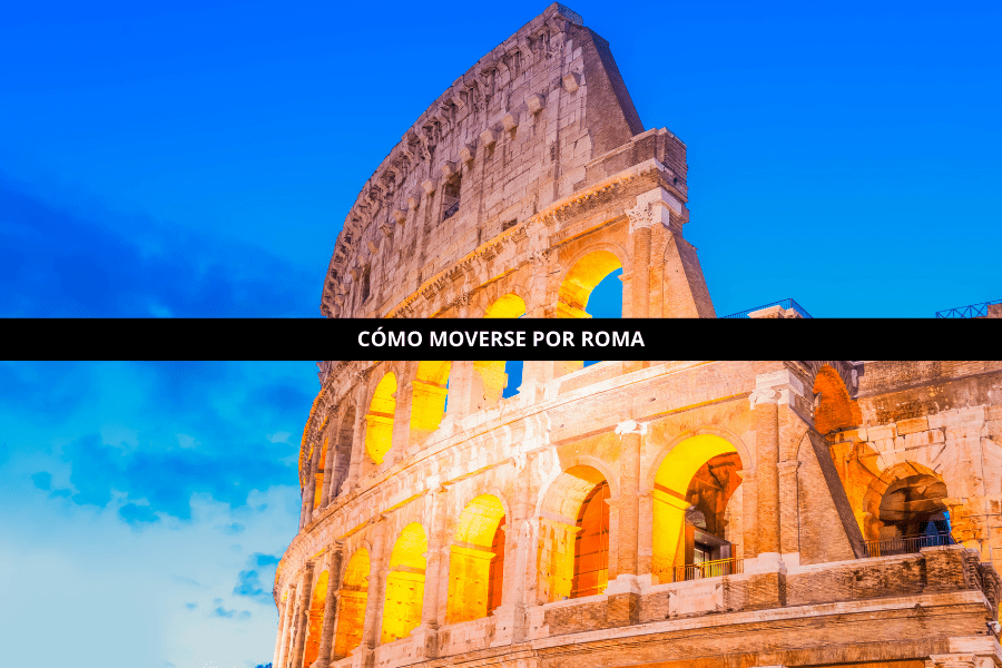 Cómo moverse por Roma - Mola Viajar